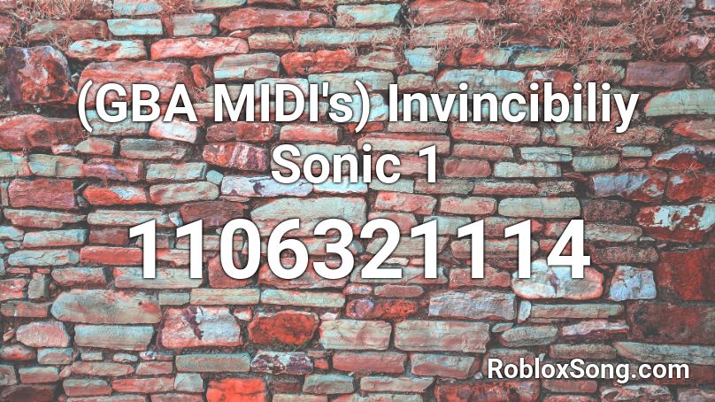 (GBA MIDI's) Invincibiliy Sonic 1 Roblox ID - Roblox music codes