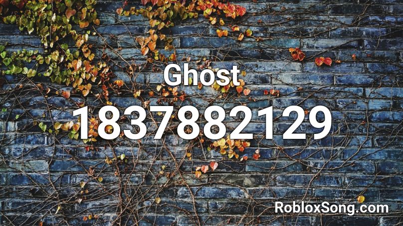 Ghost Roblox ID - Roblox music codes