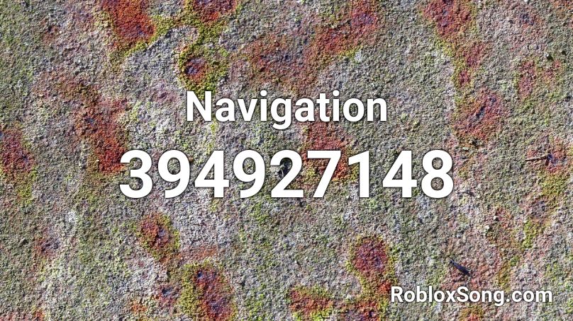 Navigation Roblox ID - Roblox music codes