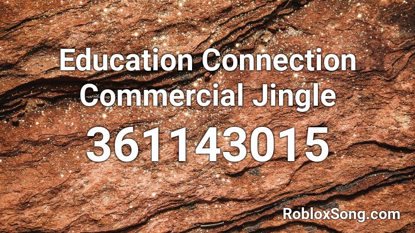 Education Connection Commercial Jingle Roblox ID - Roblox music codes Education Connection Commercial Jingle Roblox ID - Roblox music codes