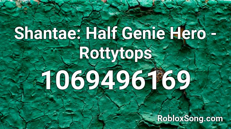 Shantae: Half Genie Hero - Rottytops Roblox ID - Roblox music codes
