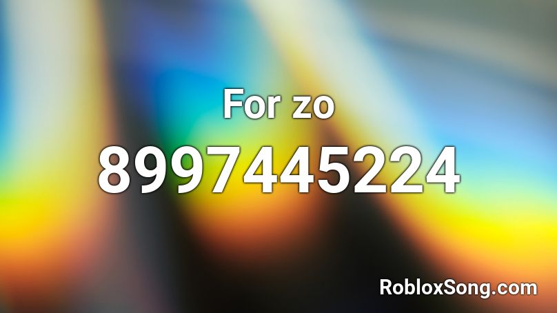 For zo Roblox ID - Roblox music codes
