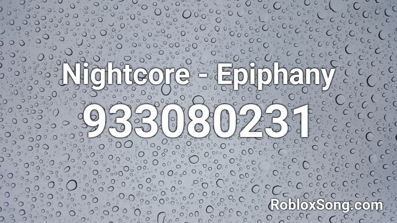 Nightcore - Epiphany Roblox ID - Roblox music codes