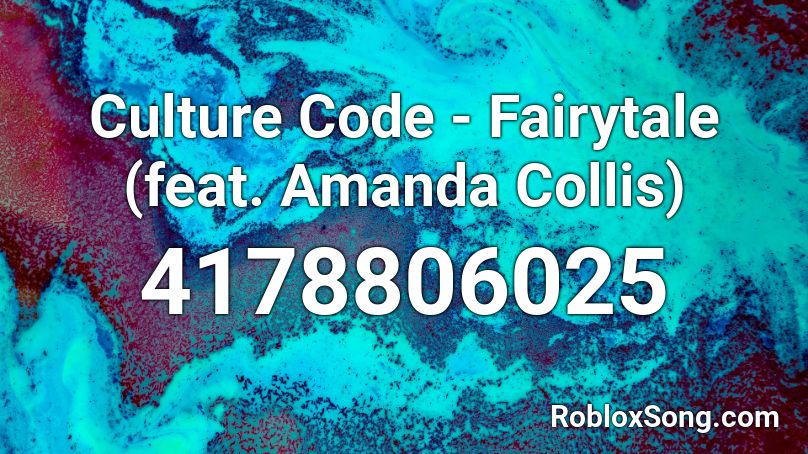 Culture Code - Fairytale (feat. Amanda Collis) Roblox ID - Roblox music ...