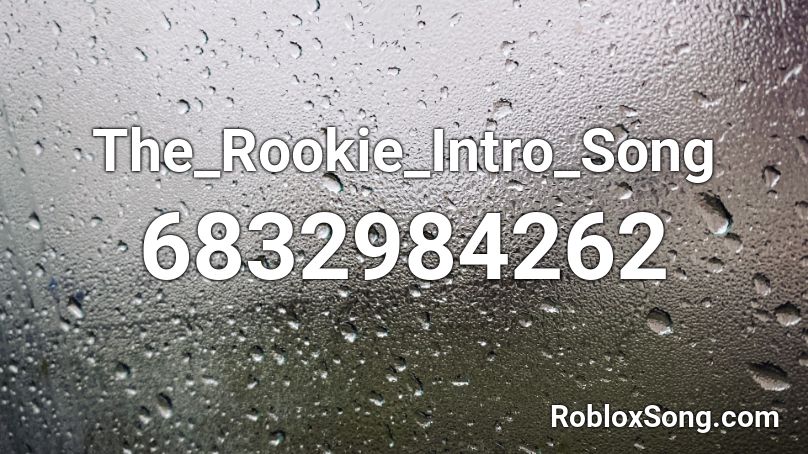 The_Rookie_Intro_Song Roblox ID - Roblox music codes