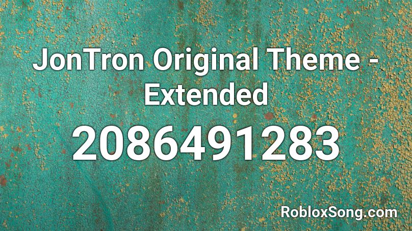 JonTron Original Theme - Extended Roblox ID - Roblox music codes