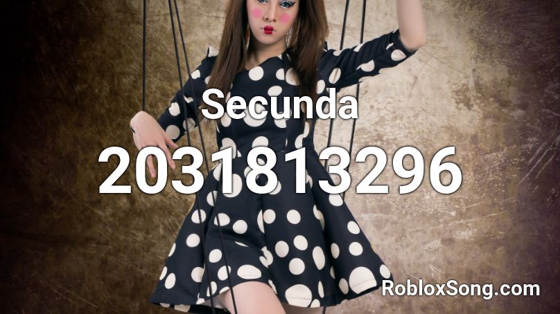 secunda Roblox ID - Roblox music codes