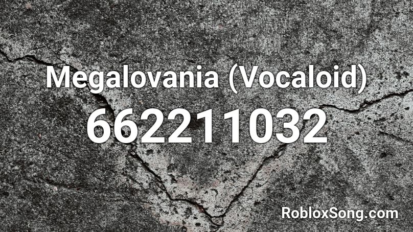 Megalovania Vocaloid Roblox Id Roblox Music Codes