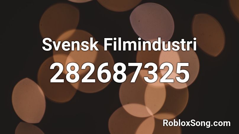 Svensk Filmindustri Roblox Id Roblox Music Codes
