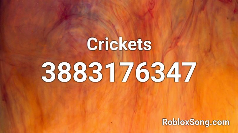Crickets Roblox ID - Roblox music codes