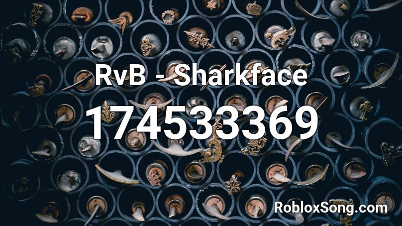 RvB - Sharkface Roblox ID - Roblox music codes
