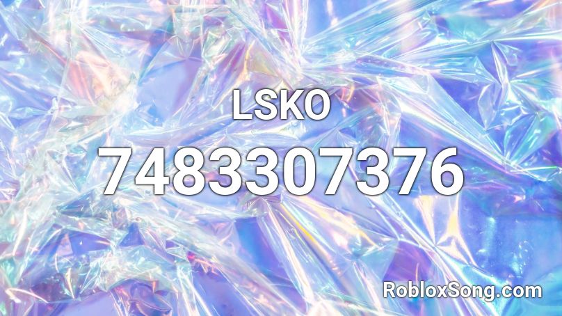 LSKO Roblox ID - Roblox music codes