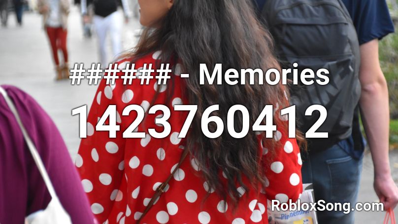 Memories Roblox ID - Roblox music codes