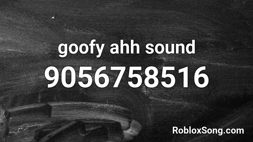 Goofy Ahh Sound