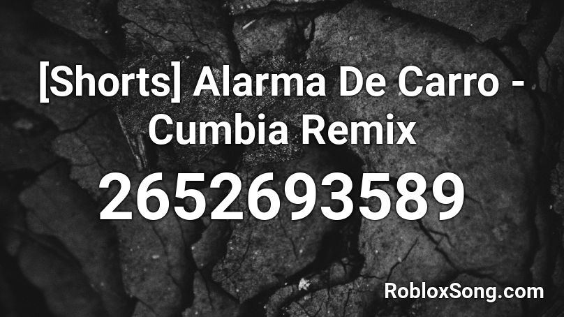[Shorts] Alarma De Carro - Cumbia Remix Roblox ID - Roblox music codes