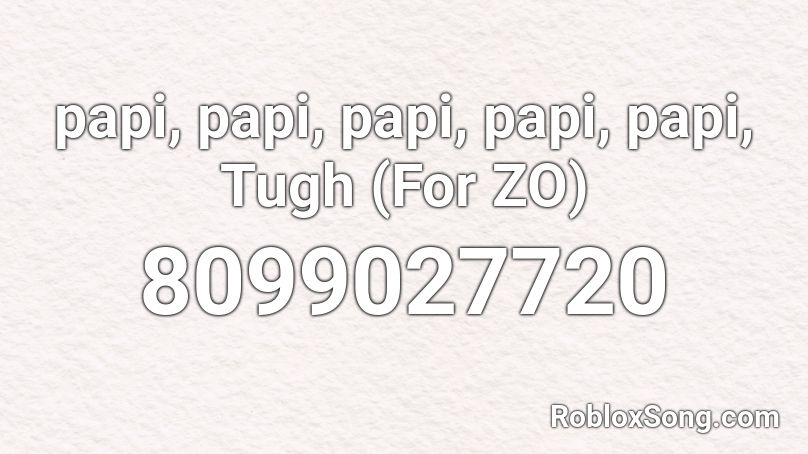 ZO. Roblox ID - Roblox music codes