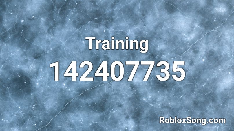 Training Roblox ID - Roblox music codes