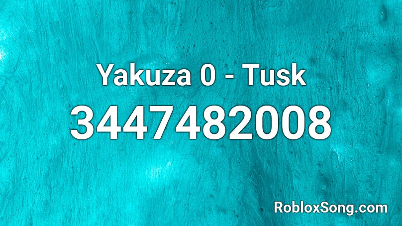 Yakuza 0 - Tusk Roblox ID - Roblox music codes