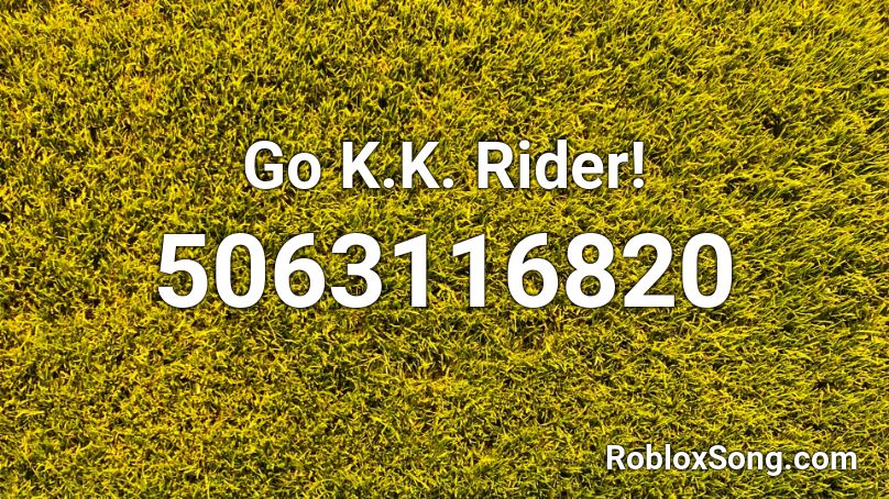Go K.K. Rider! Roblox ID - Roblox music codes