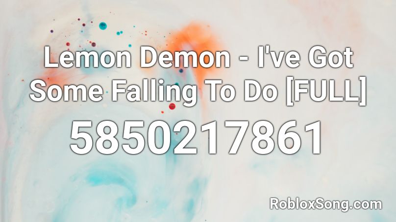Lemon Demon - I've Got Some Falling To Do [FULL] Roblox ID - Roblox ...