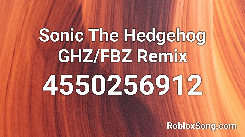 Sonic The Hedgehog GHZ/FBZ Remix Roblox ID - Roblox music codes