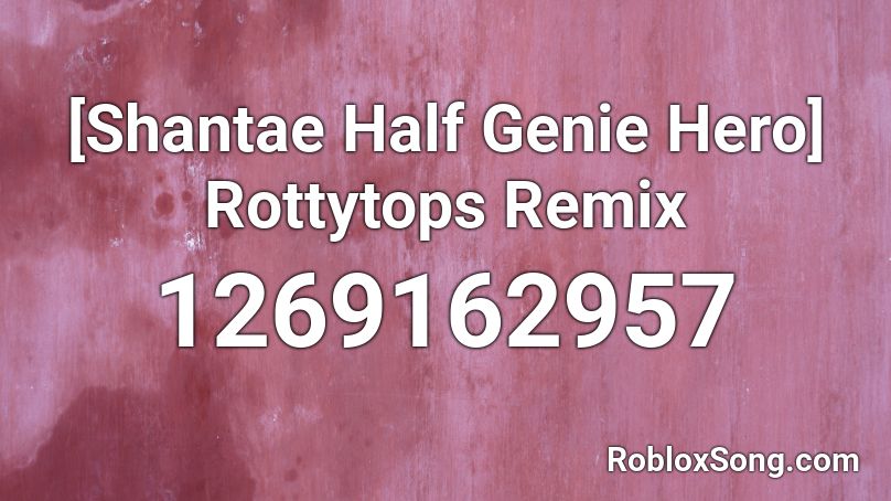 [Shantae Half Genie Hero] Rottytops Remix Roblox ID - Roblox music codes