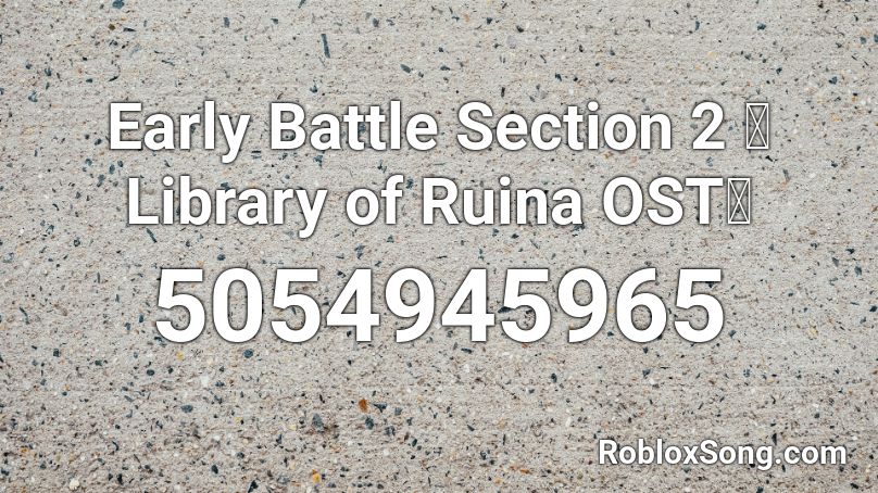Early Battle Section 2 》Library of Ruina OST《 Roblox ID - Roblox music ...